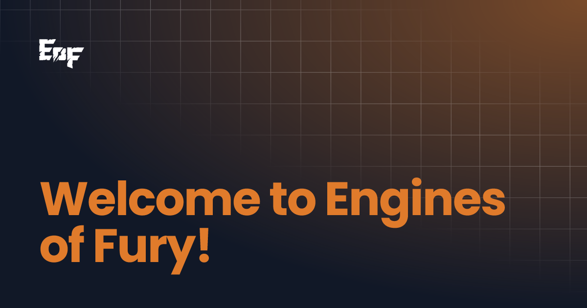 Welcome to Engines of Fury! | Engines of Fury Wiki